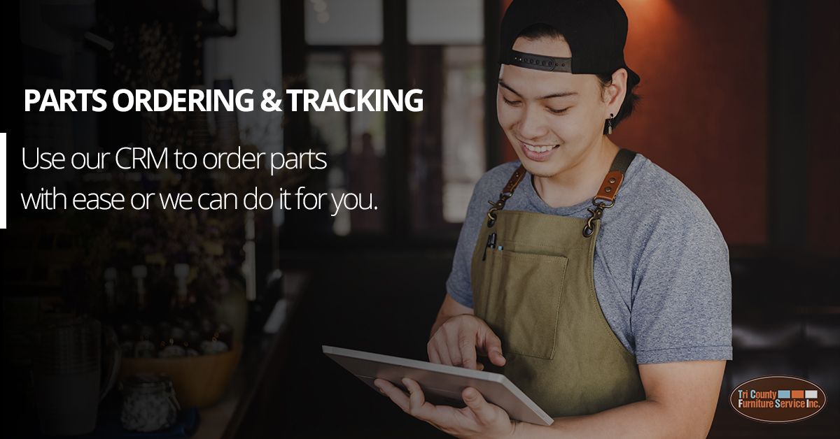 Parts Ordering & Tracking - Tri County Furniture Service
